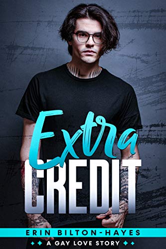 Extra Credit by Erin Bilton-Hayes | Goodreads
