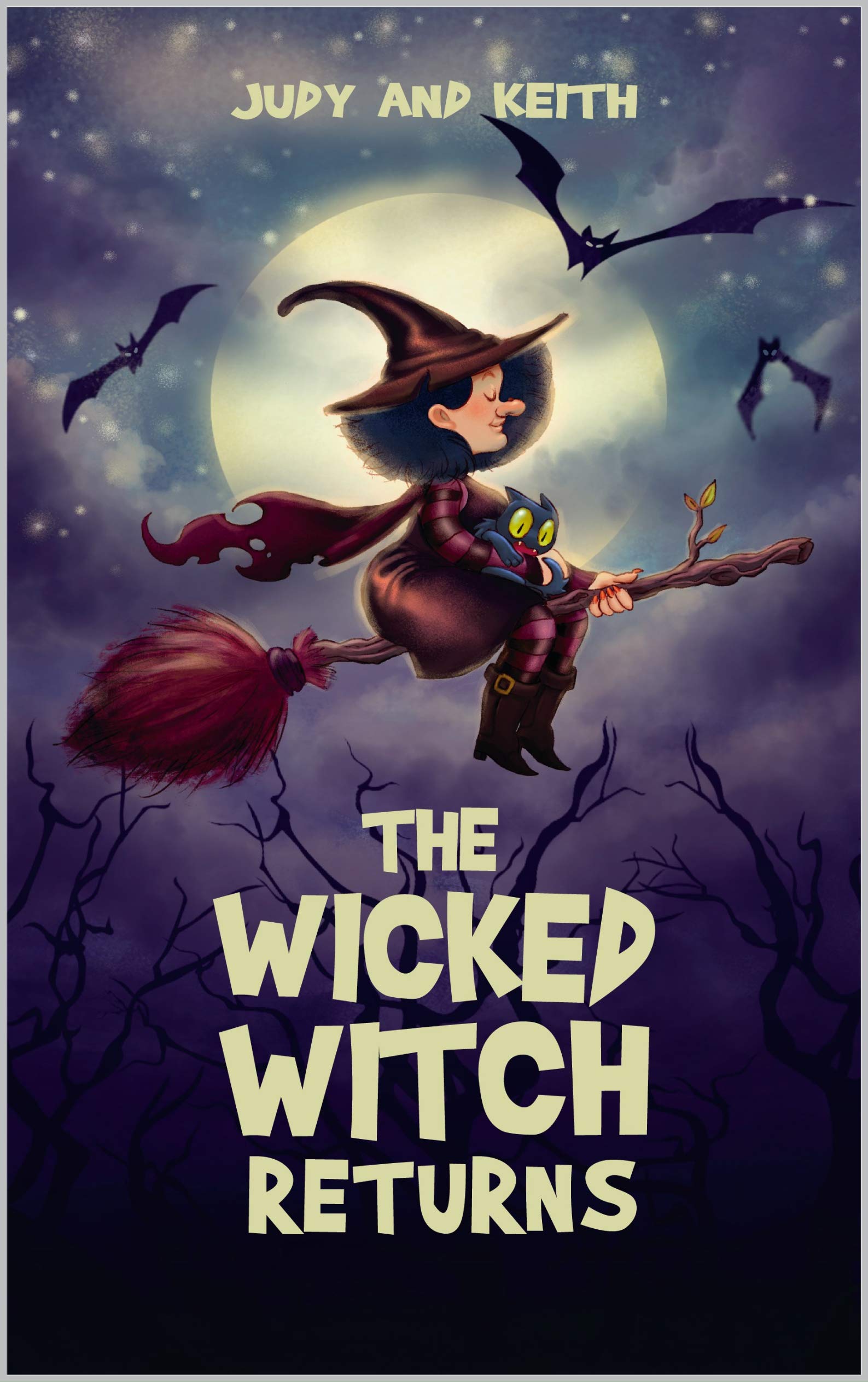 The Wicked Witch Returns by Judy | Goodreads
