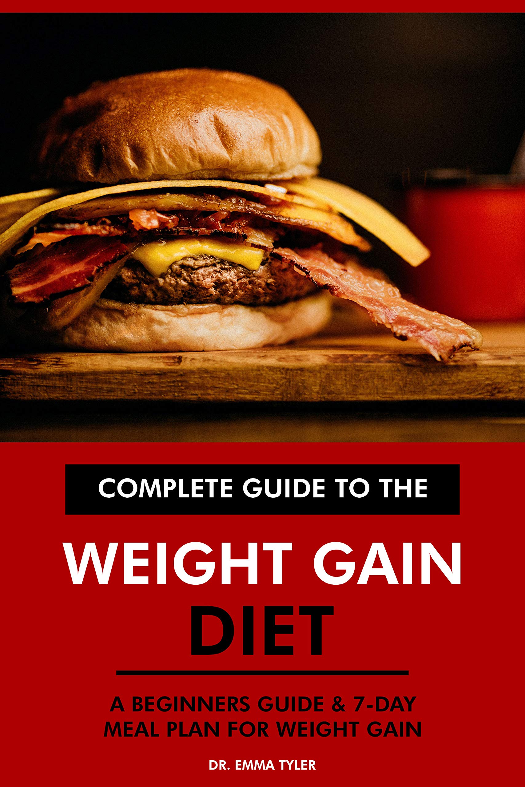 Complete Guide to the Weight Gain Diet: A Beginners Guide & 7-Day Meal ...