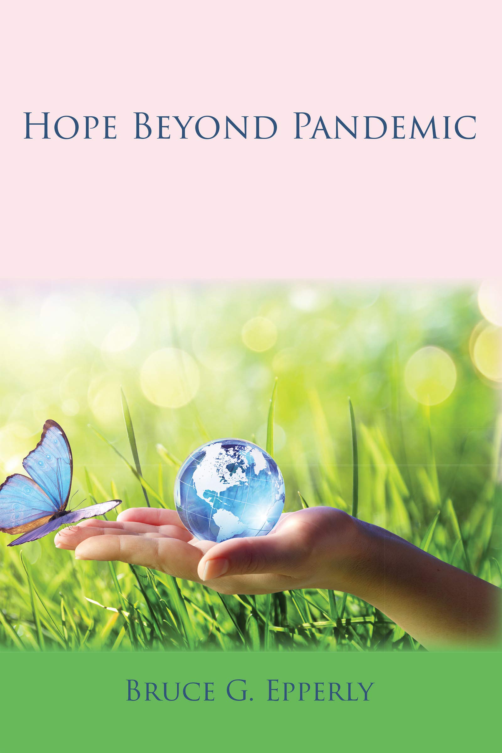 Hope Beyond Pandemic by Bruce G. Epperly | Goodreads