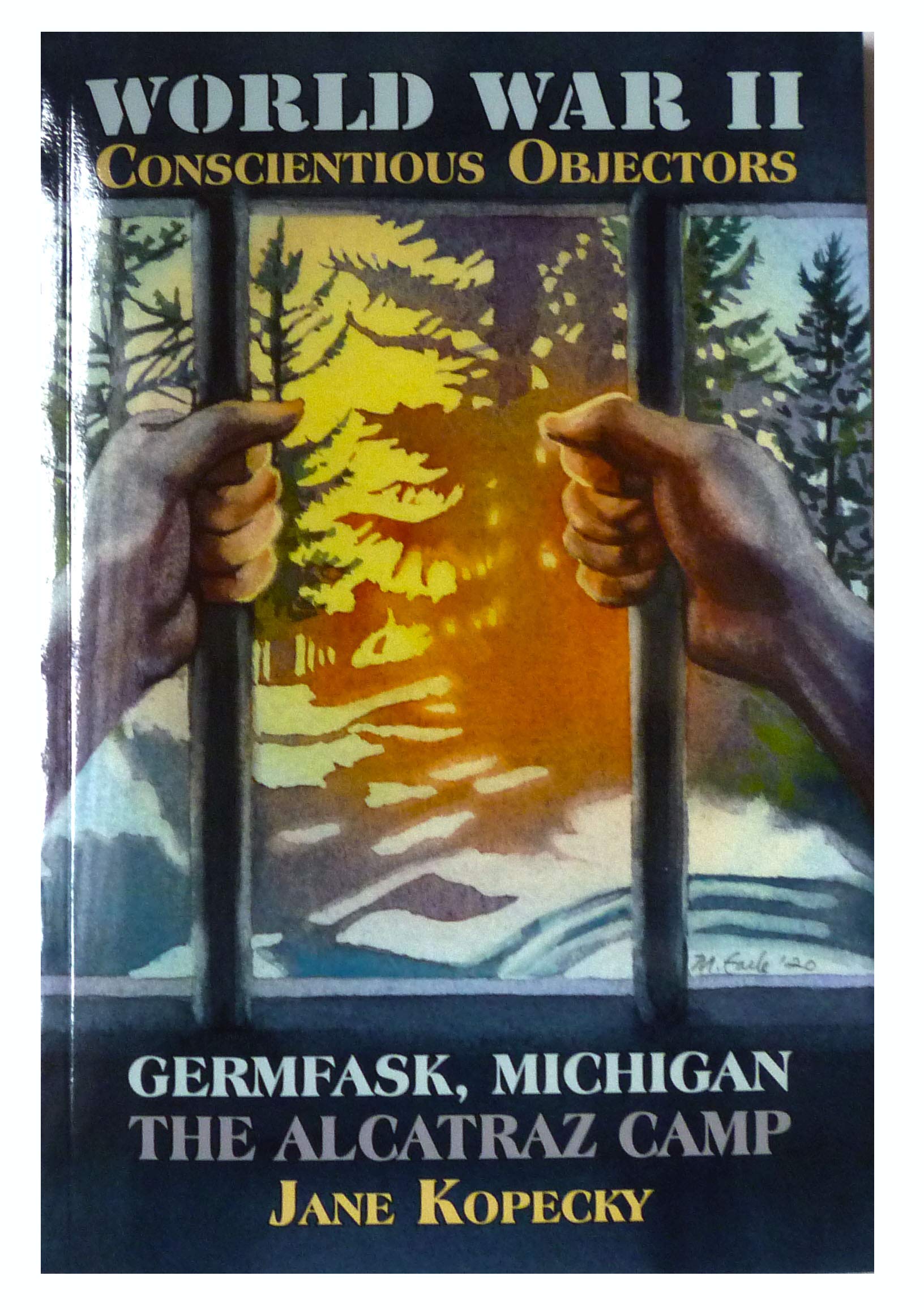 World War II Conscientious Objectors: Germfask, Michigan the Alcatraz ...