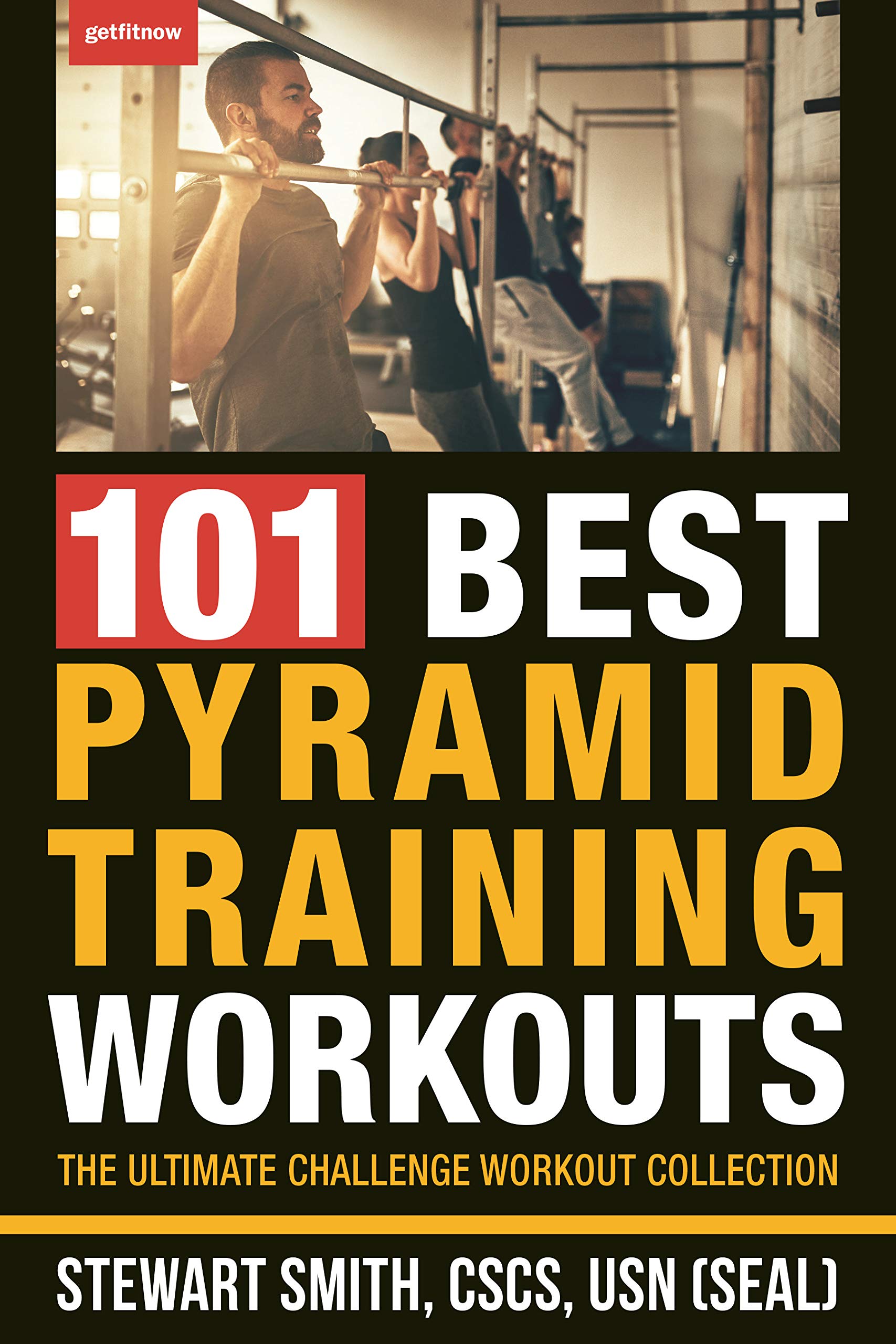 101 Best Pyramid Training Workouts: The Ultimate Challenge Workout ...