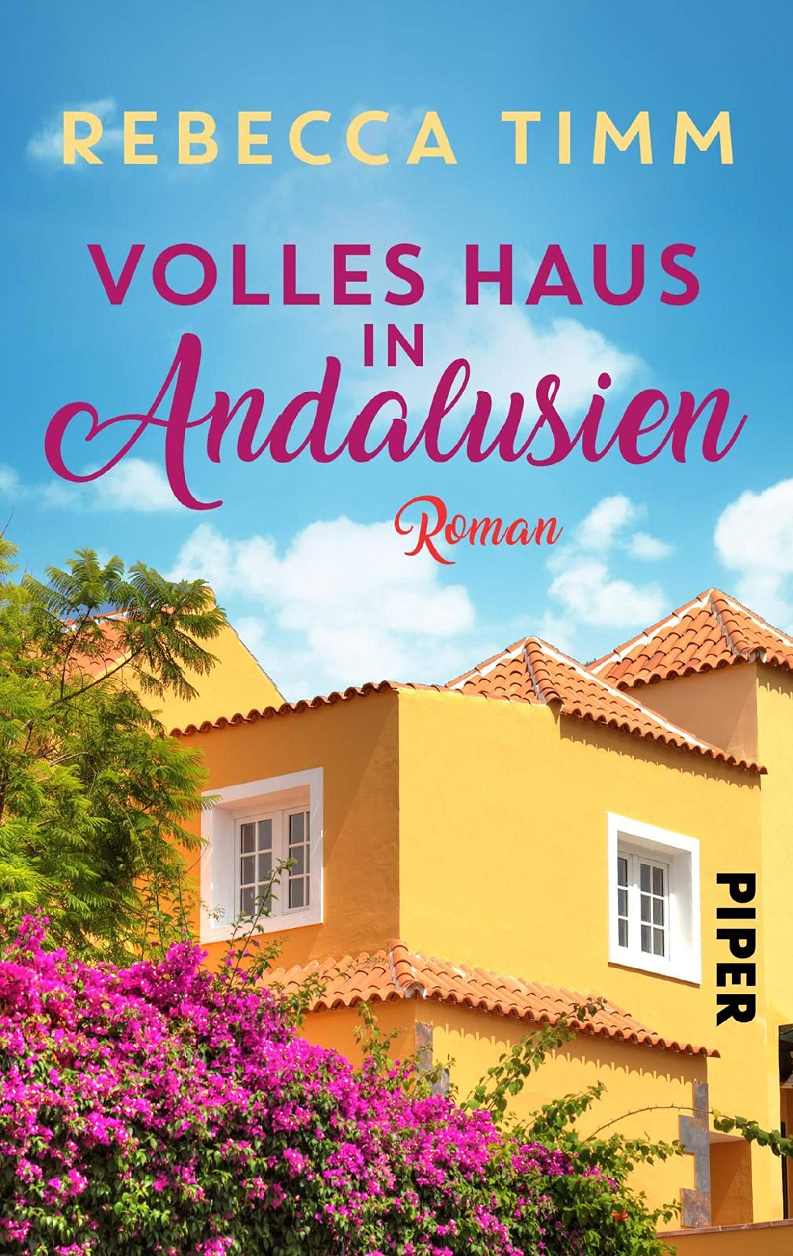 Volles Haus in Andalusien: Roman (German Edition) by Rebecca Timm ...