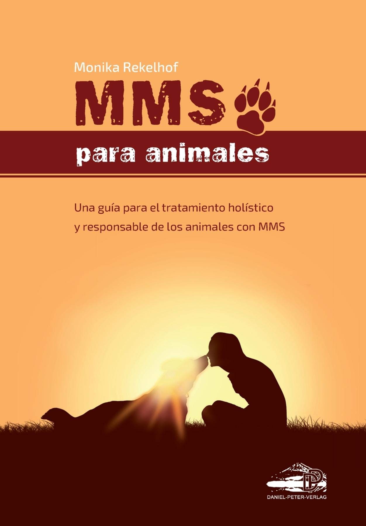Mms Para Animales: Una Gu a Para El Tratamiento Hol stico Y Responsable ...