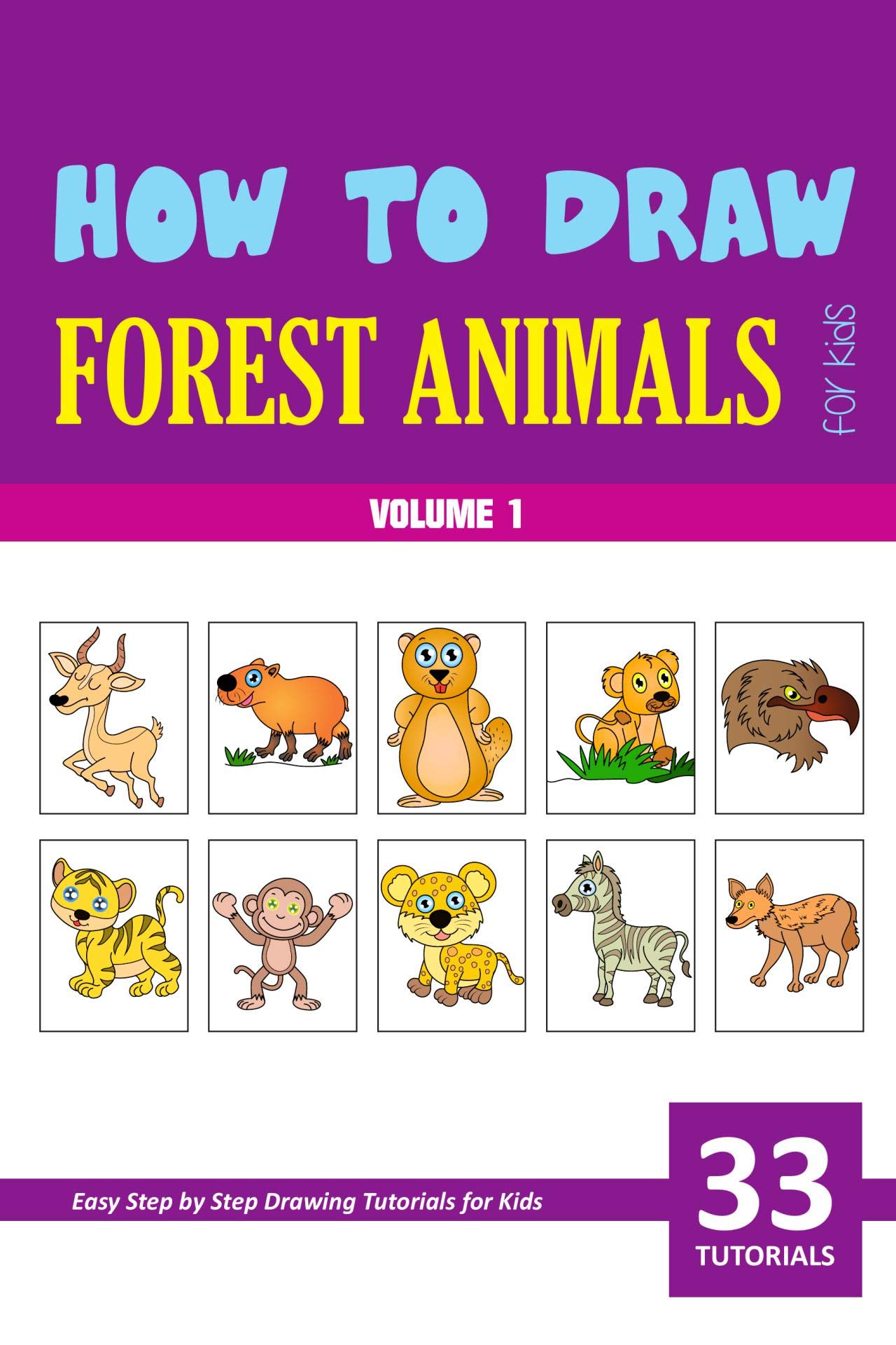 How to Draw Forest Animals for Kids - Volume 1 by Sonia Rai | Goodreads