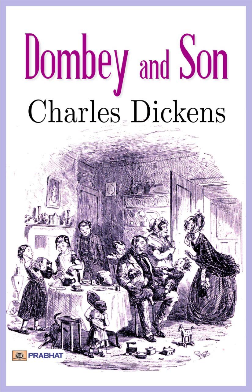 Dombey and Son by Charles Dickens: A Tale of Family, Ambition, and ...