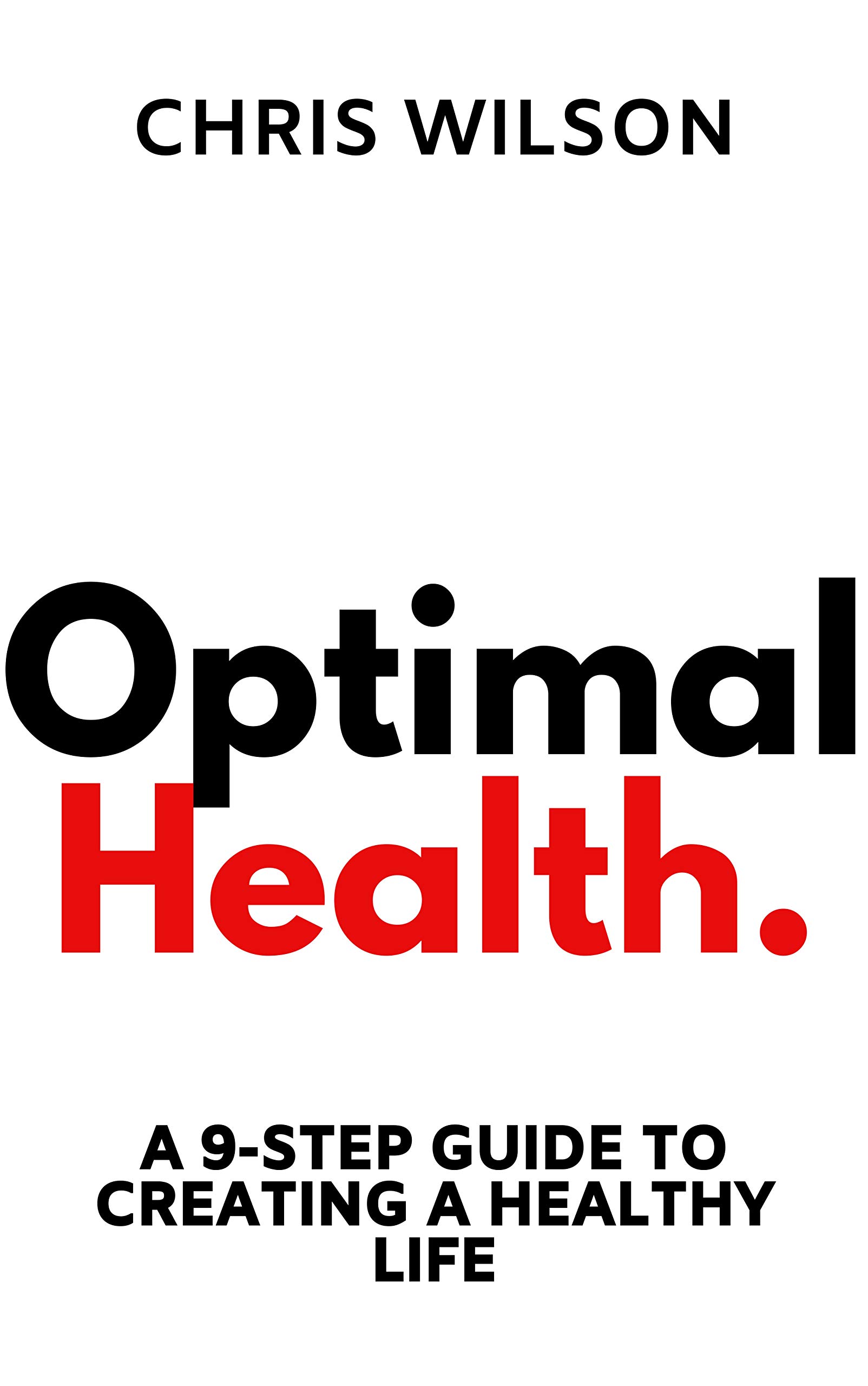 How To Achieve Optimal Health: A Practical Guide to Optimize Exercise ...