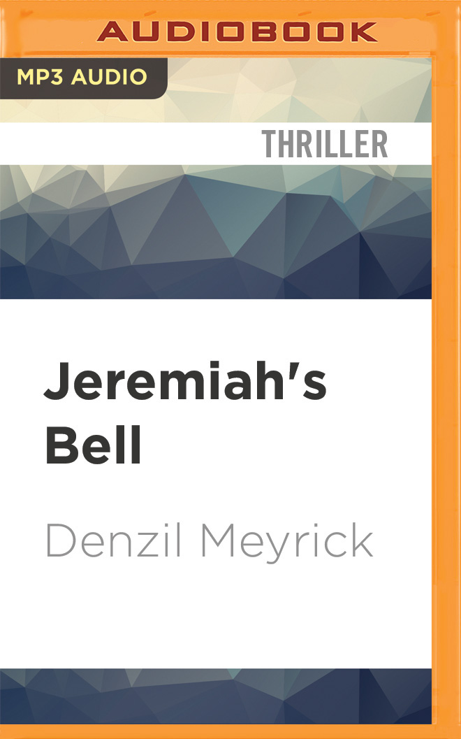 Jeremiah's Bell by Denzil Meyrick | Goodreads