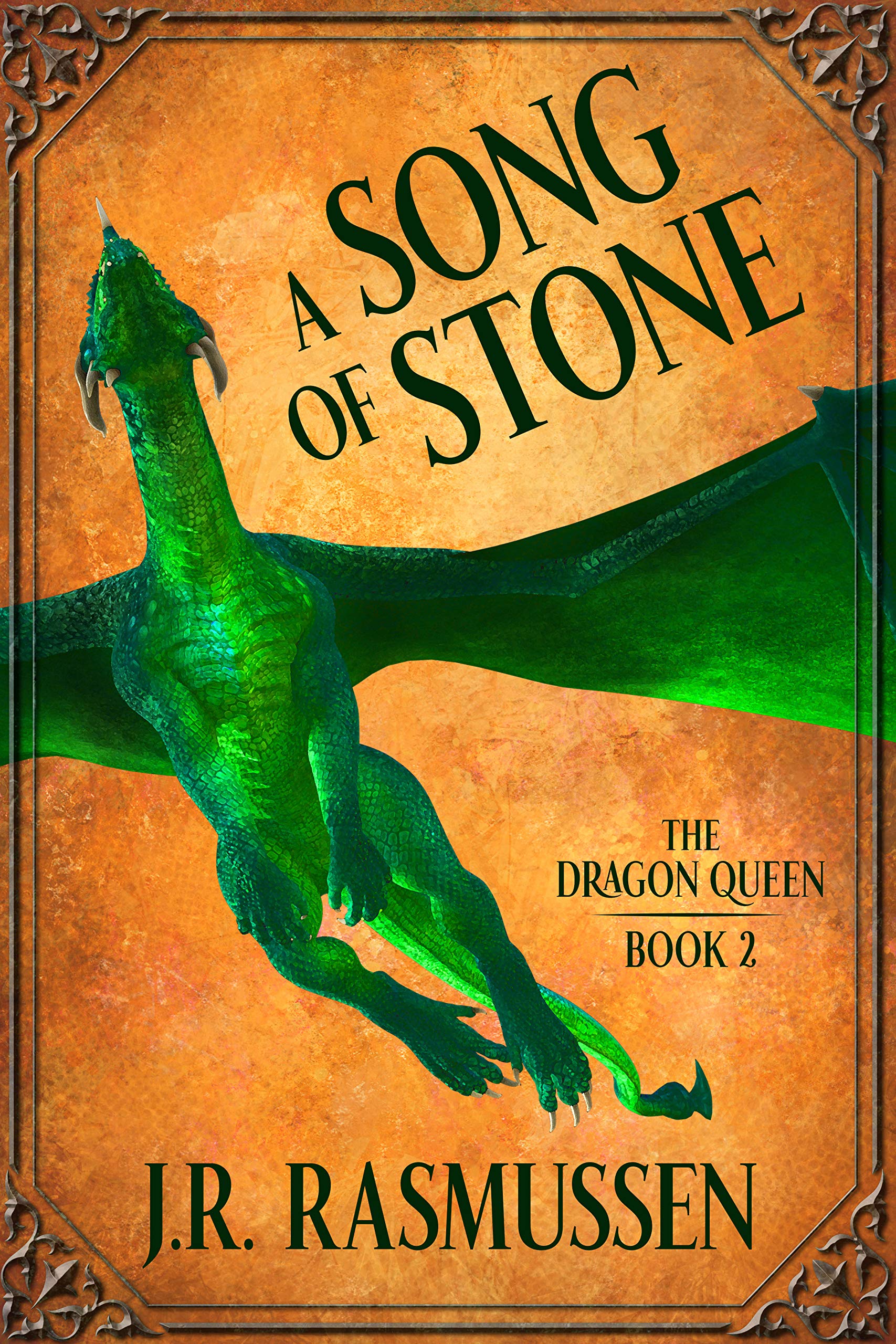 A Song of Stone (The Dragon Queen Book 2) by J.R. Rasmussen | Goodreads