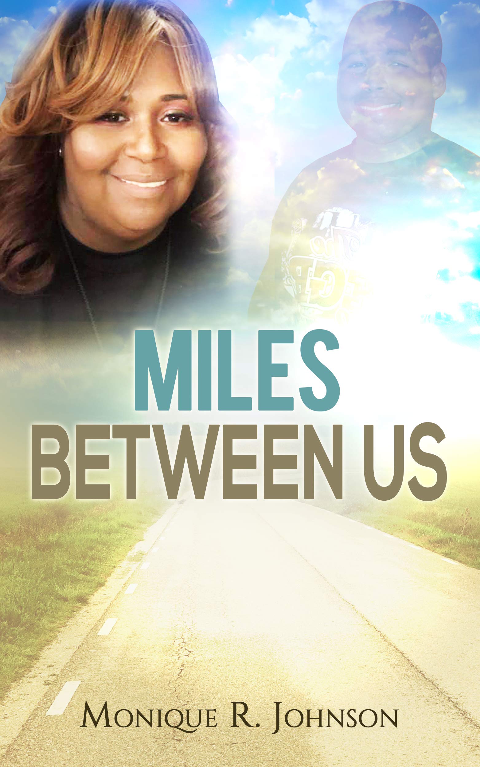 Miles Between Us by Monique Johnson | Goodreads