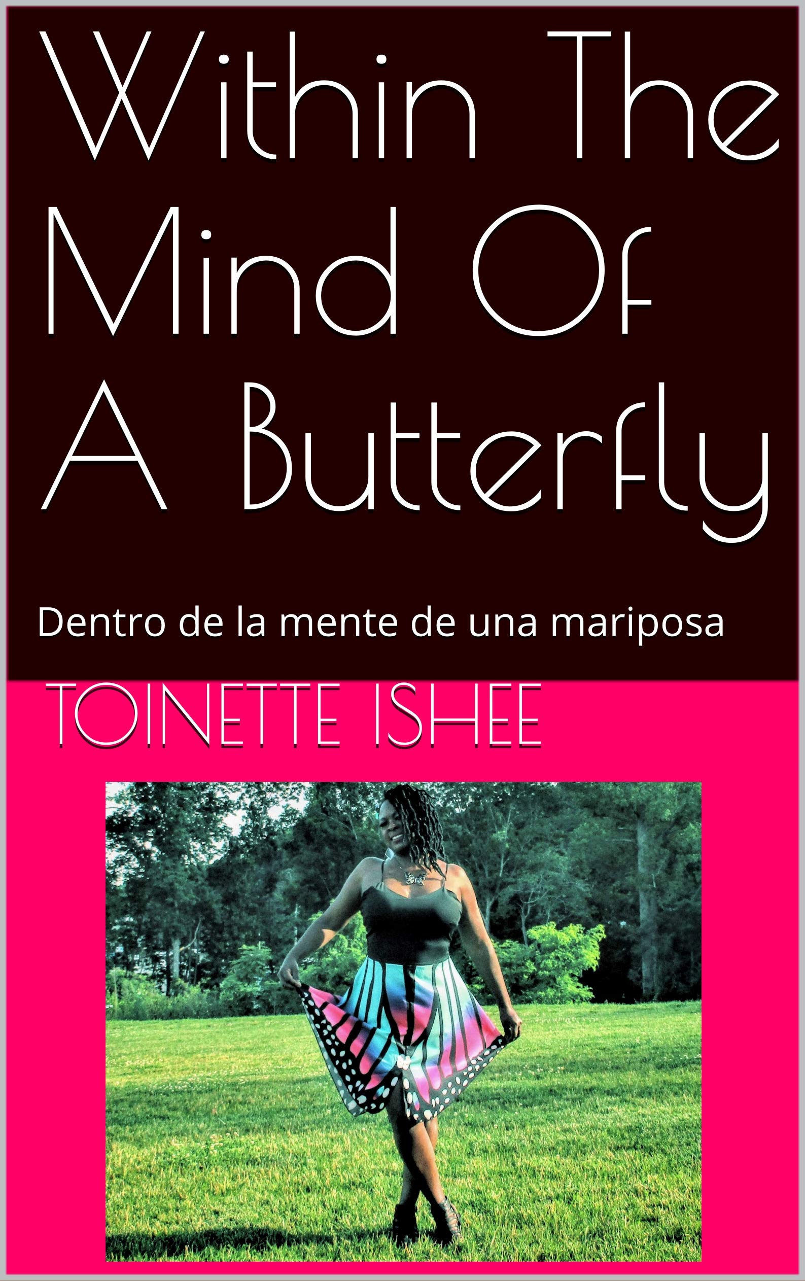 Within The Mind Of A Butterfly: Dentro de la mente de una mariposa by ...