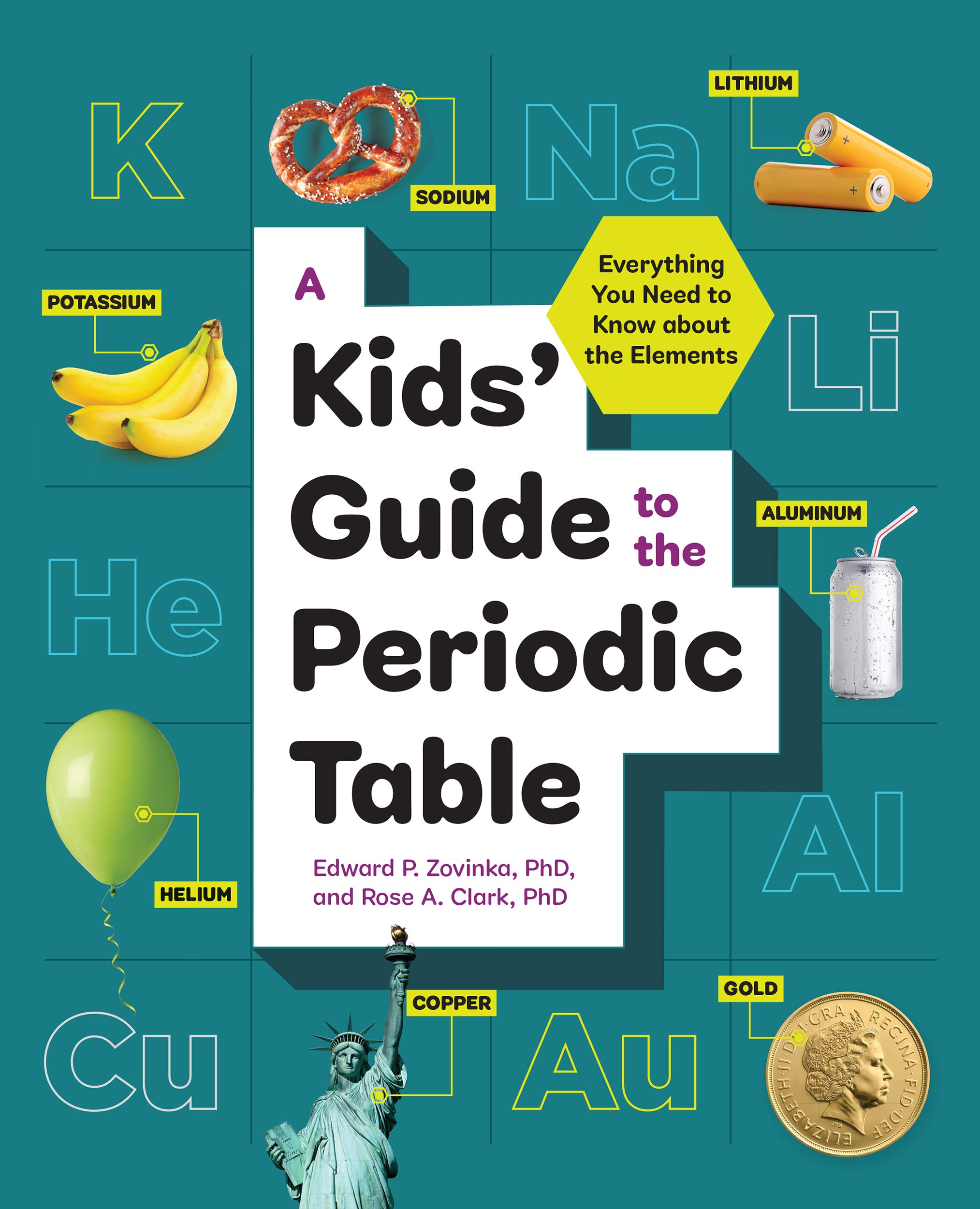 A Kids’ Guide to the Periodic Table: Everything You Need to Know about ...