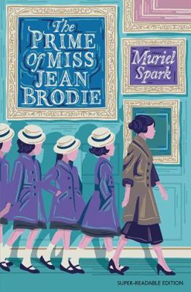 The Prime of Miss Jean Brodie by Muriel Spark | Goodreads