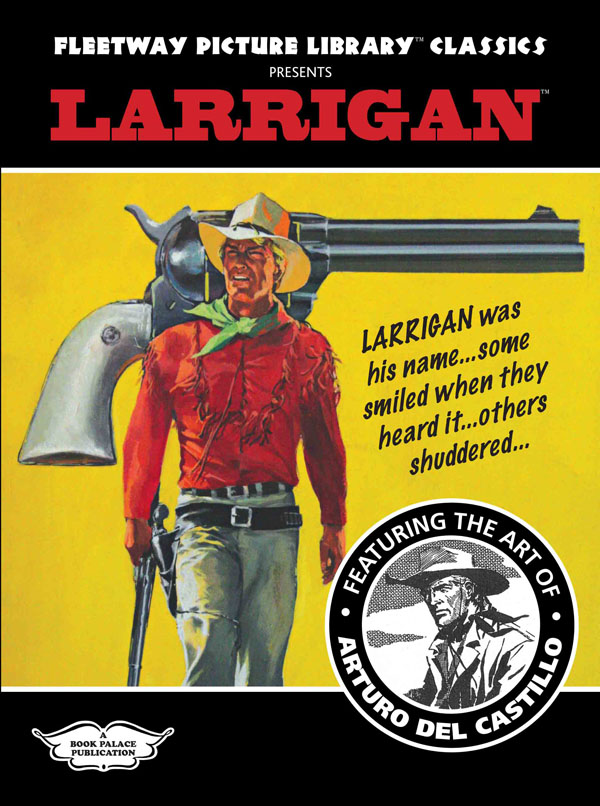Larrigan (Fleetway Picture Library Classics) by Unknown | Goodreads