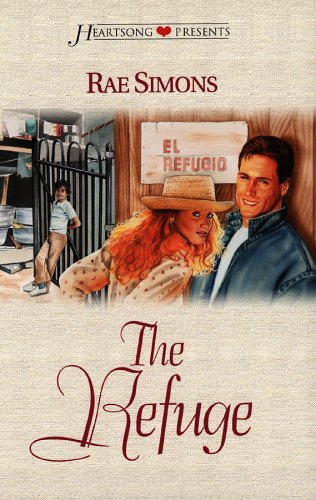 The Refuge (Heartsong Presents #254) by Rae Simons | Goodreads