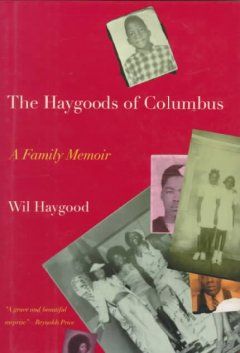 The Haygoods of Columbus: A Love Story by Wil Haygood | Goodreads