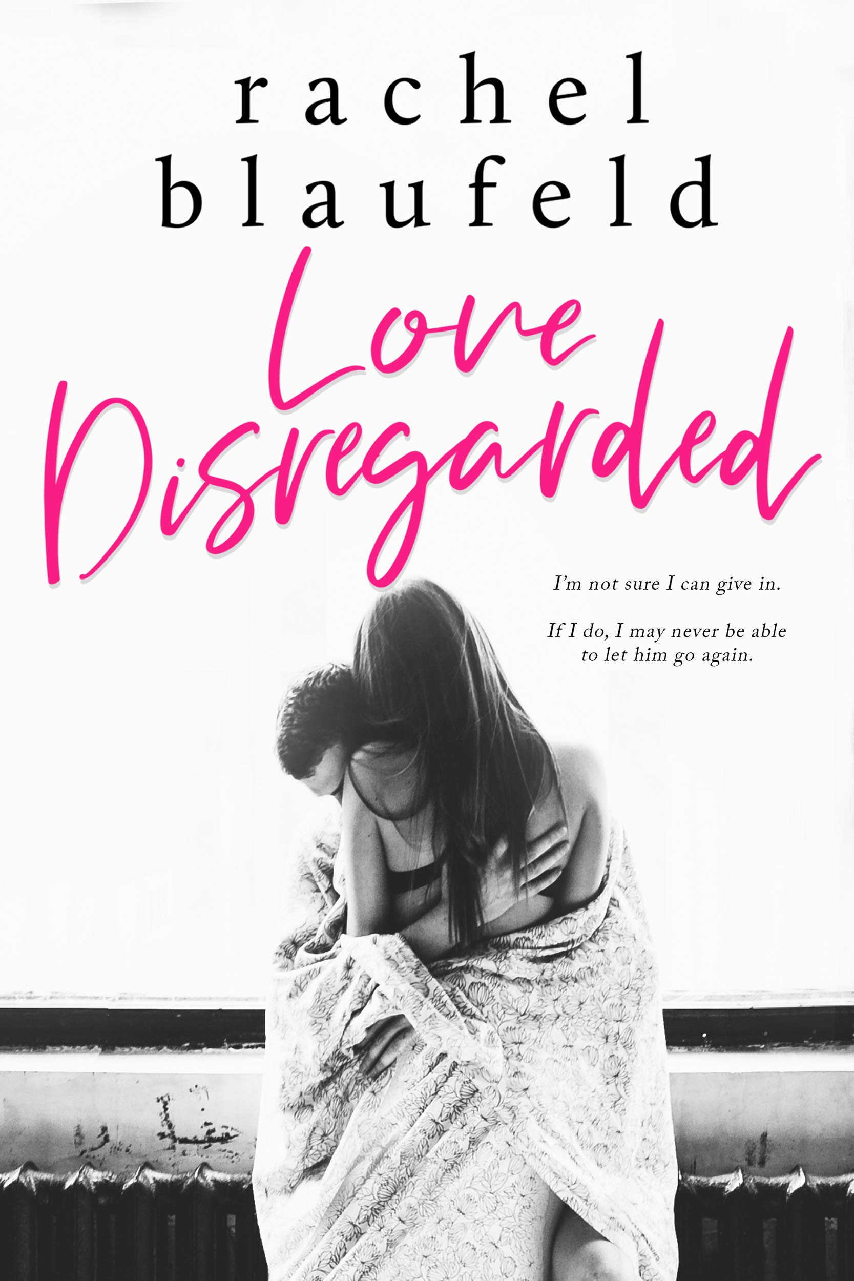 Love Disregarded by Rachel Blaufeld | Goodreads