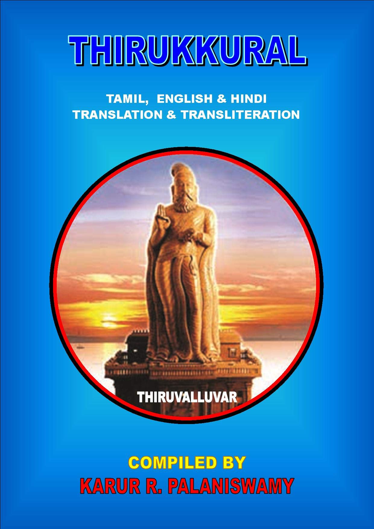 THIRUKKURAL TAMIL ENGLISH HINDI TRANSLATION TRANSLITERATION By thirukkural-tamil-english-hindi-translation-transliteration-by