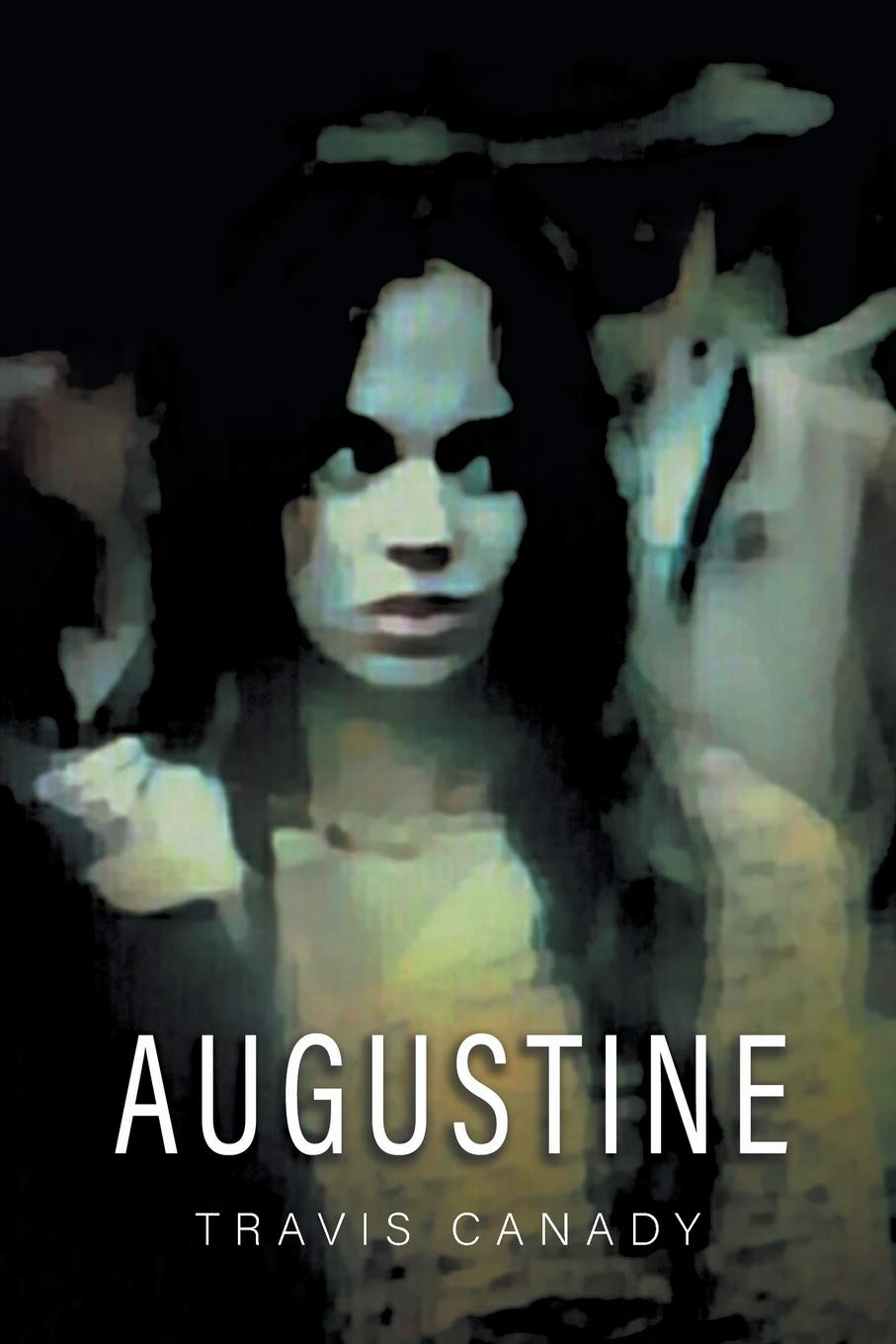Augustine by Travis Canady | Goodreads