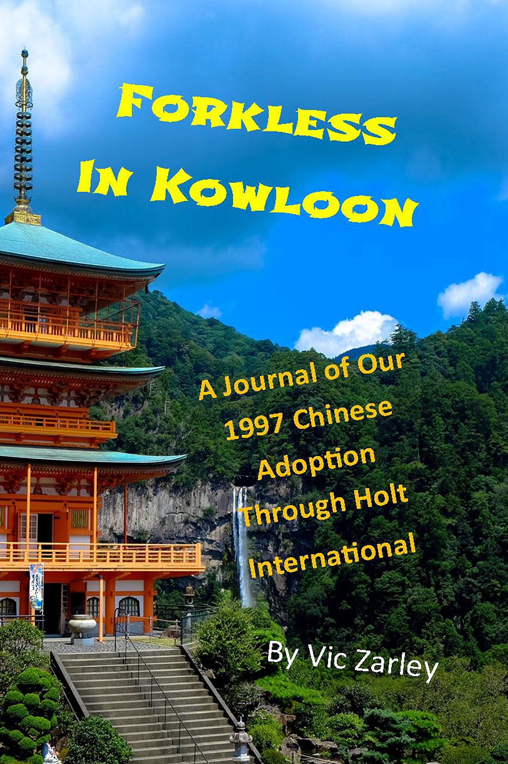 Forkless in Kowloon by Vic Zarley | Goodreads