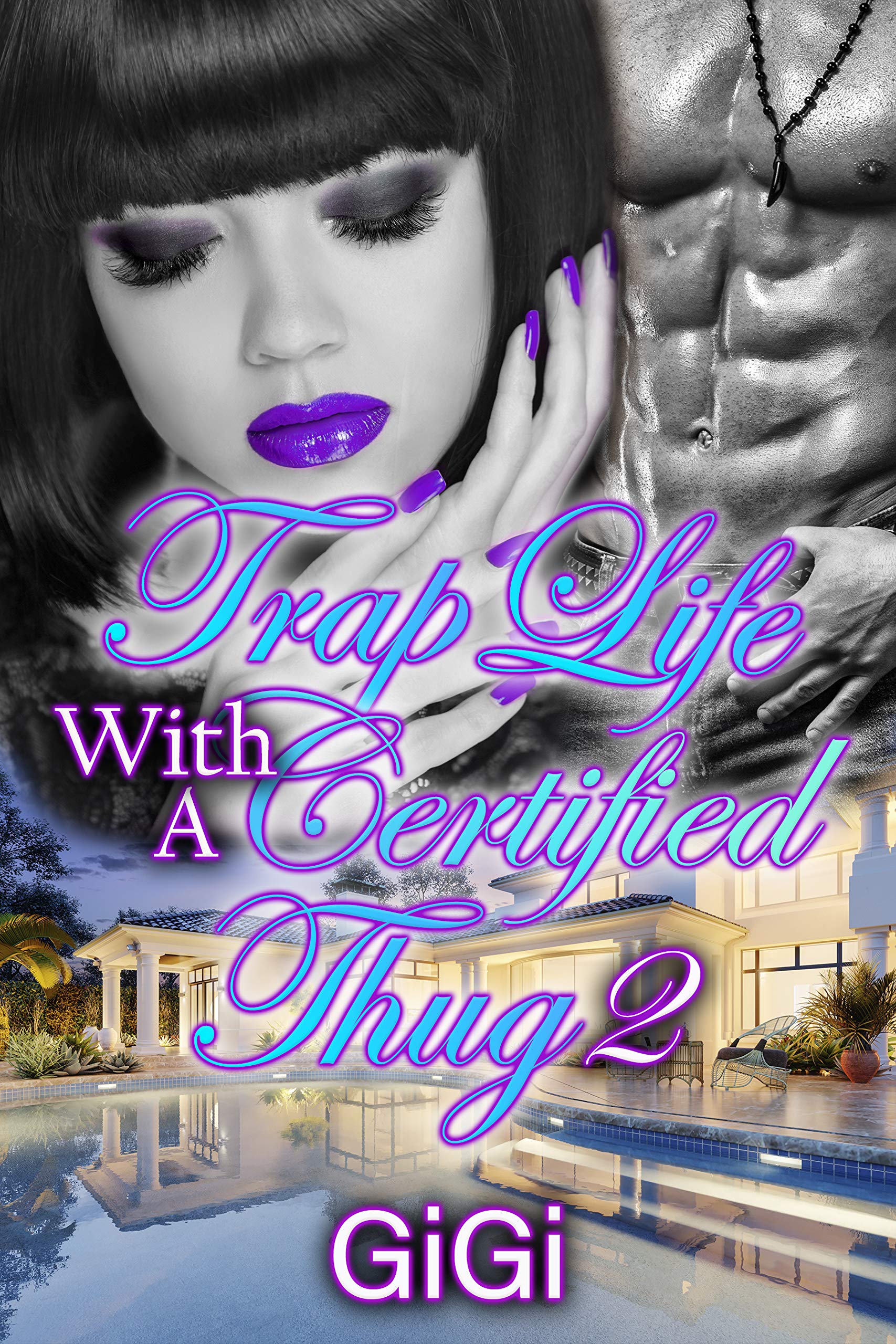 Trap Life With A Certified Thug 2 by Gigi | Goodreads