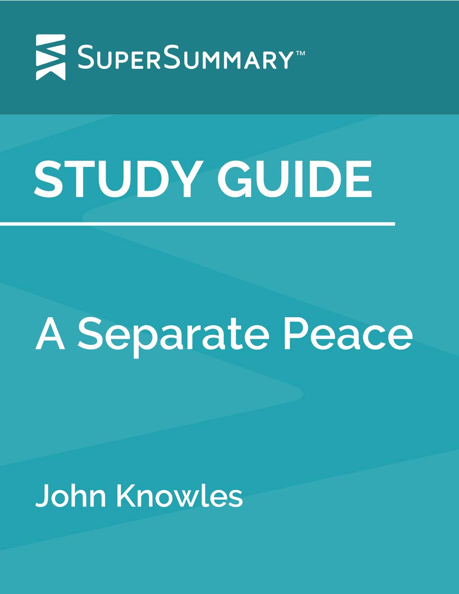 Study Guide: A Separate Peace by John Knowles by SuperSummary | Goodreads