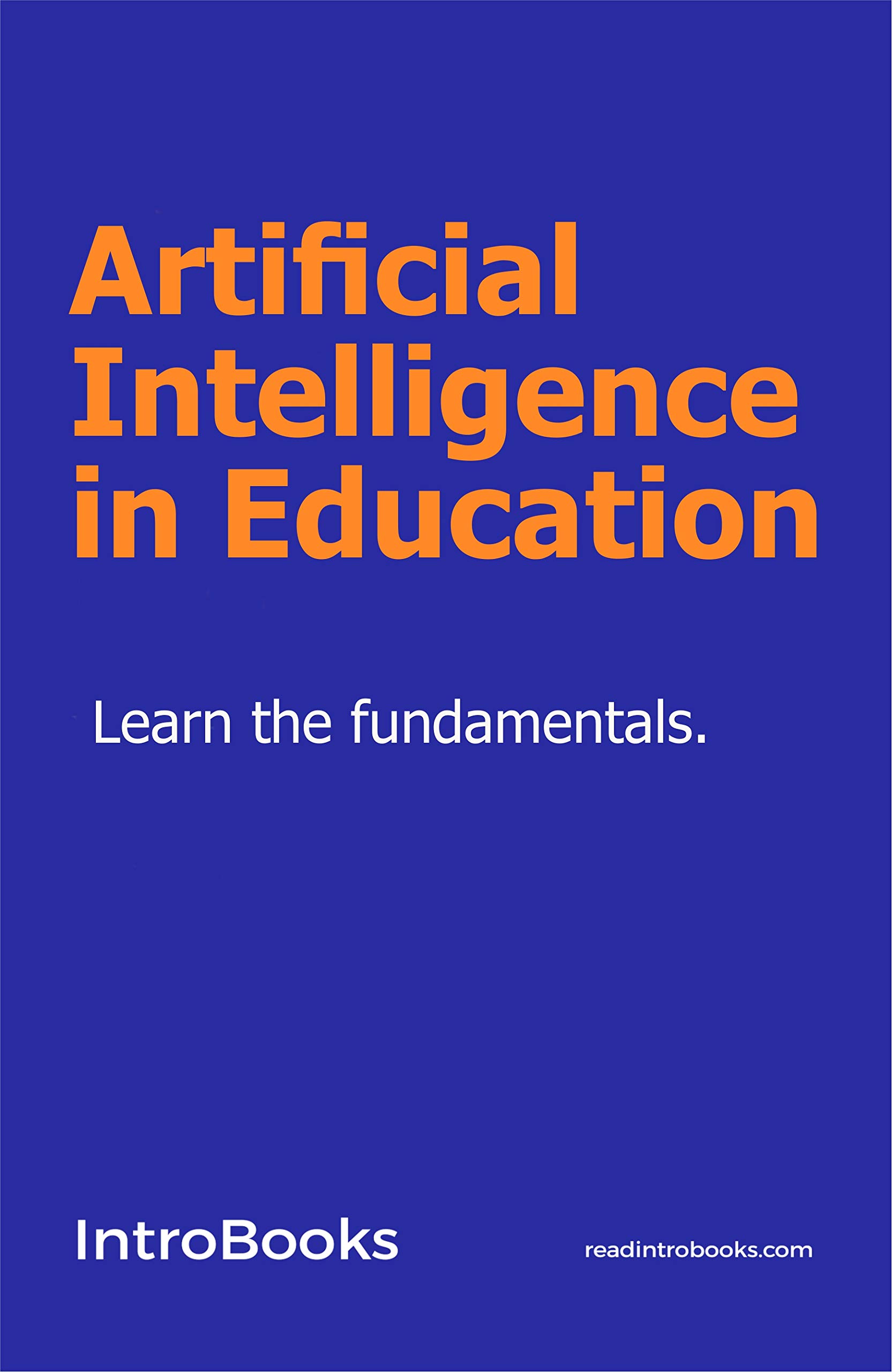 Artificial Intelligence in Education by IntroBooks | Goodreads