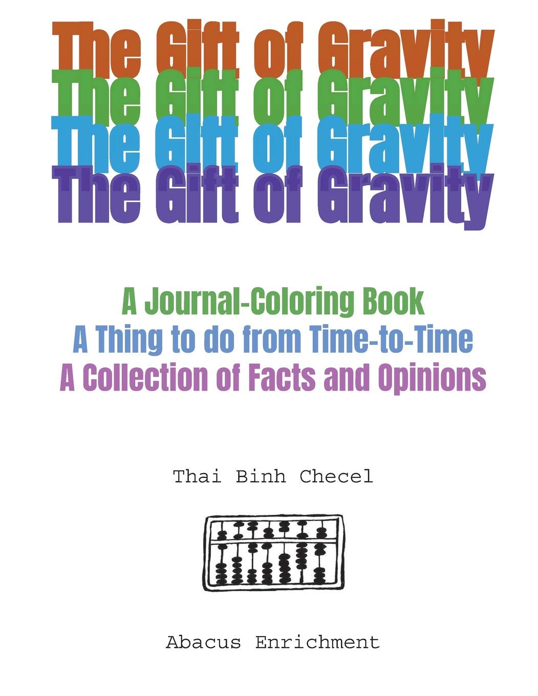 The Gift of Gravity: A Journal Coloring Book; A Thing to do from Time ...