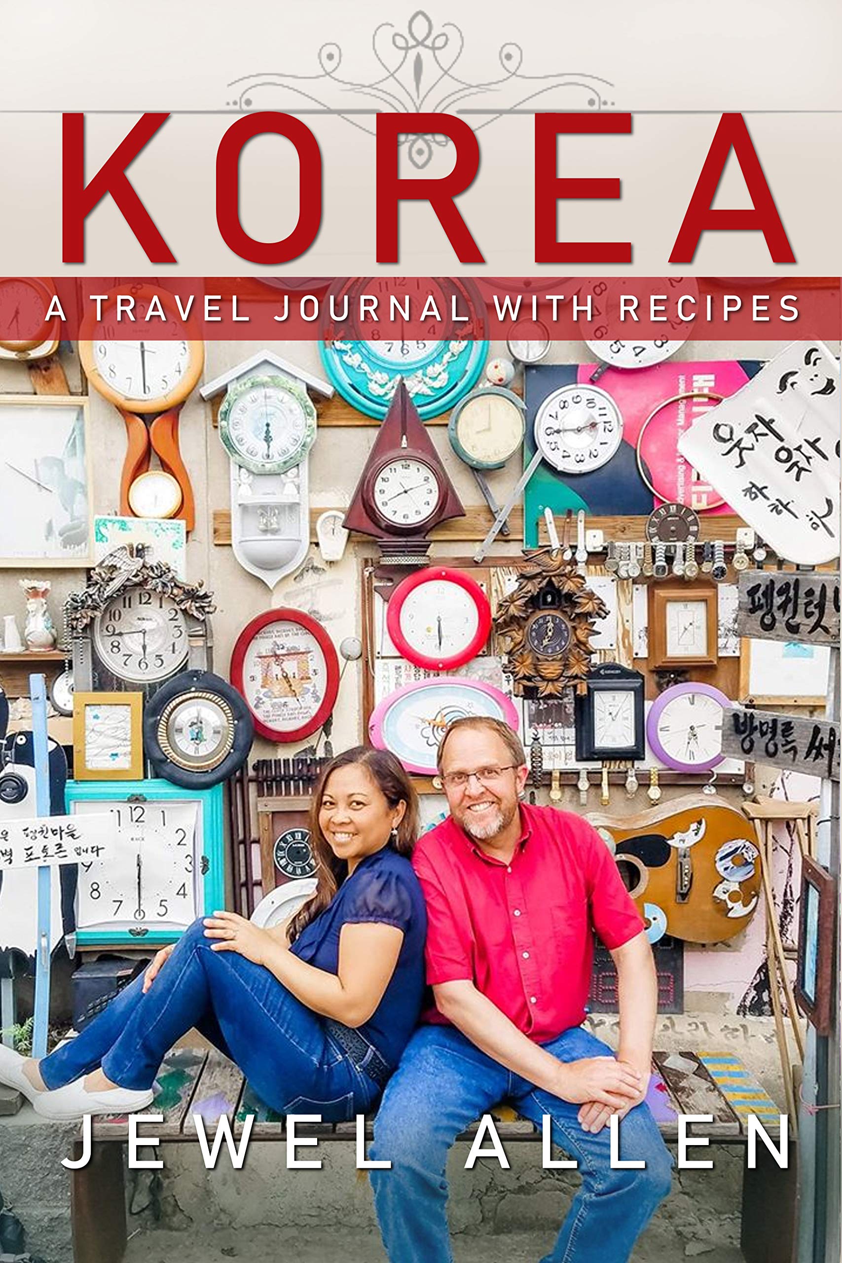 Korea: A Travel Journal with Recipes by Jewel Allen | Goodreads