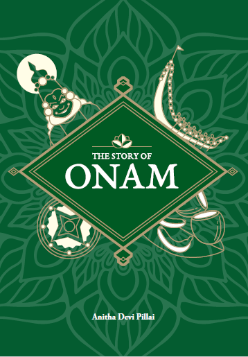 The Story of Onam by Anitha Devi Pillai | Goodreads