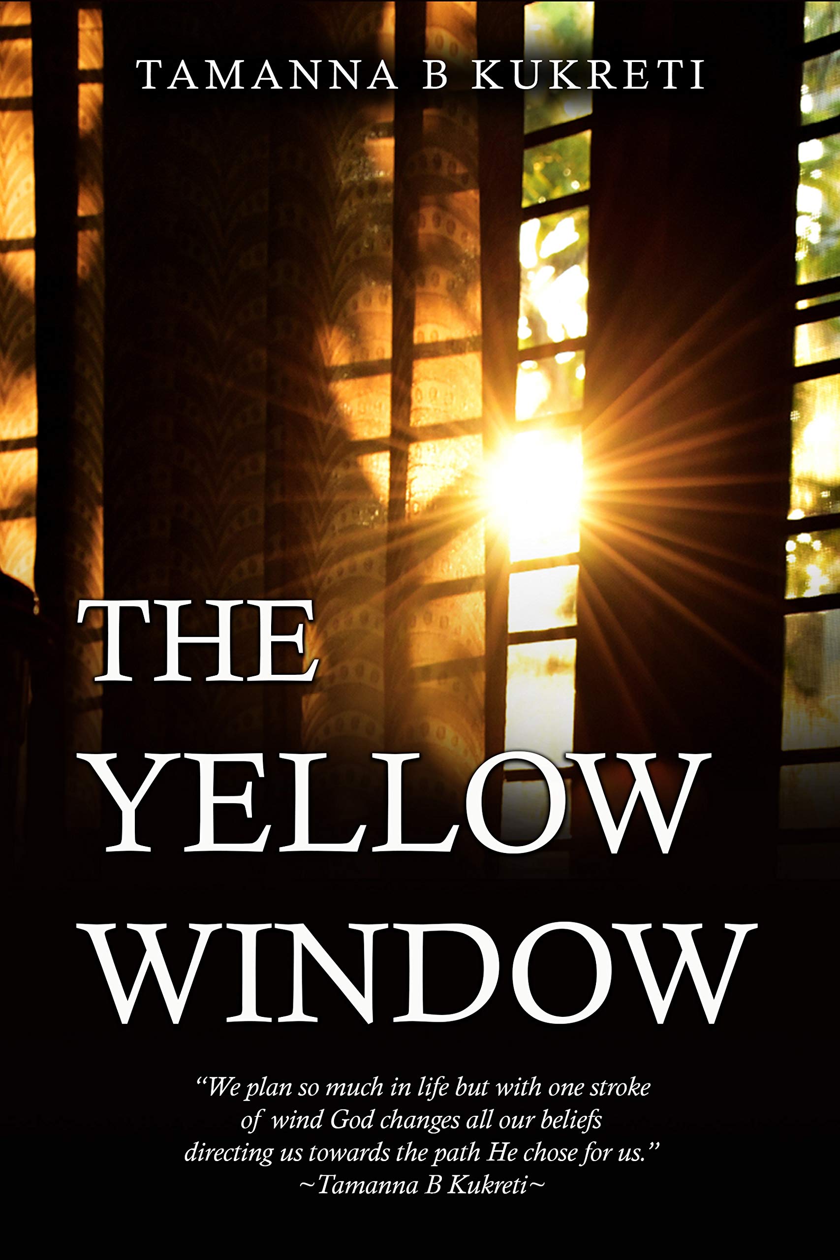The Yellow Window by Tamanna Kukreti | Goodreads