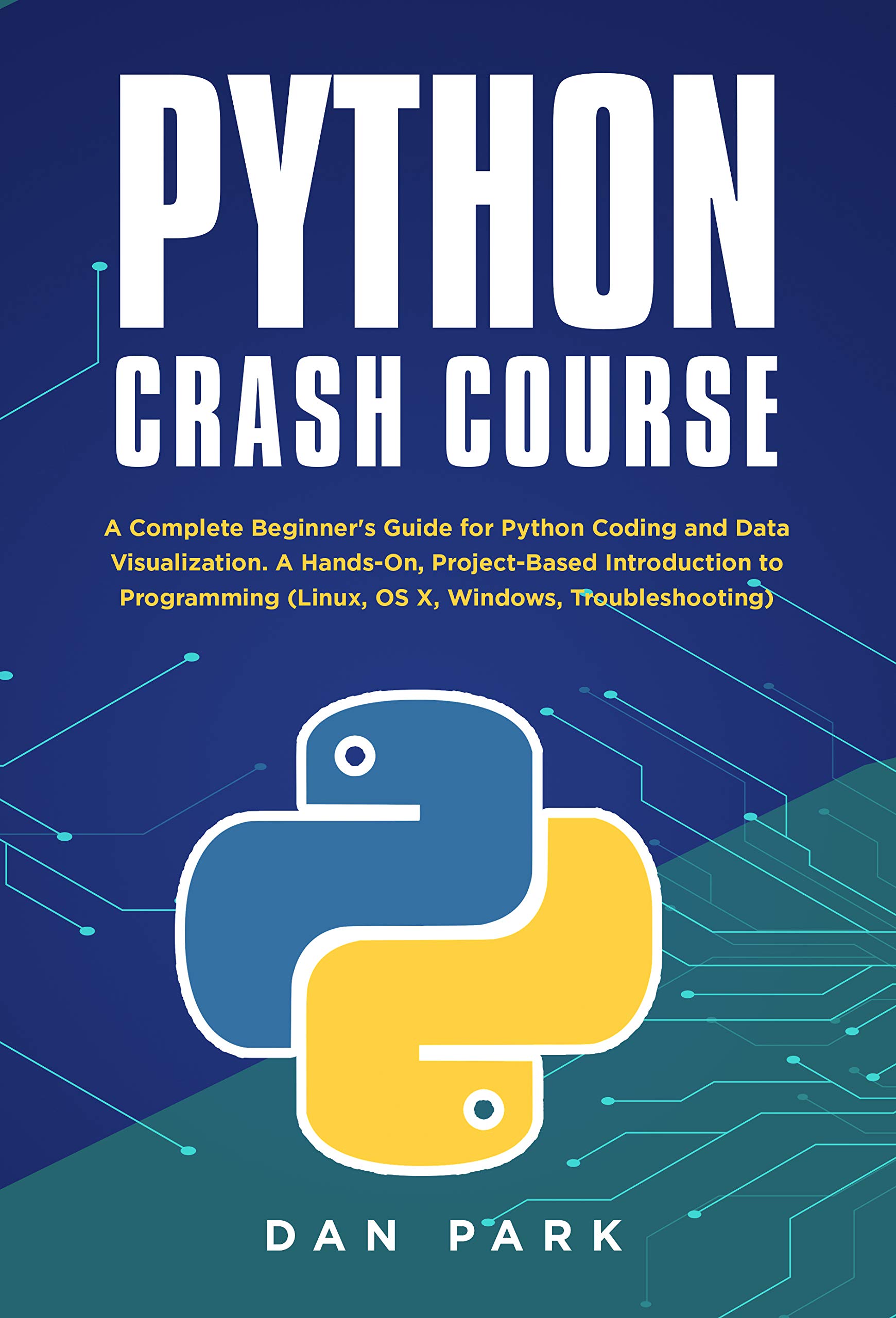 Python Crash Course : A Complete Beginner's Guide for Python Coding and ...