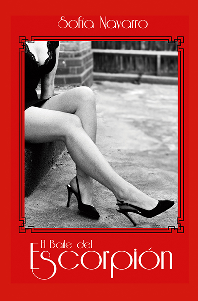 El baile del escorpión by Sofía Navarro | Goodreads