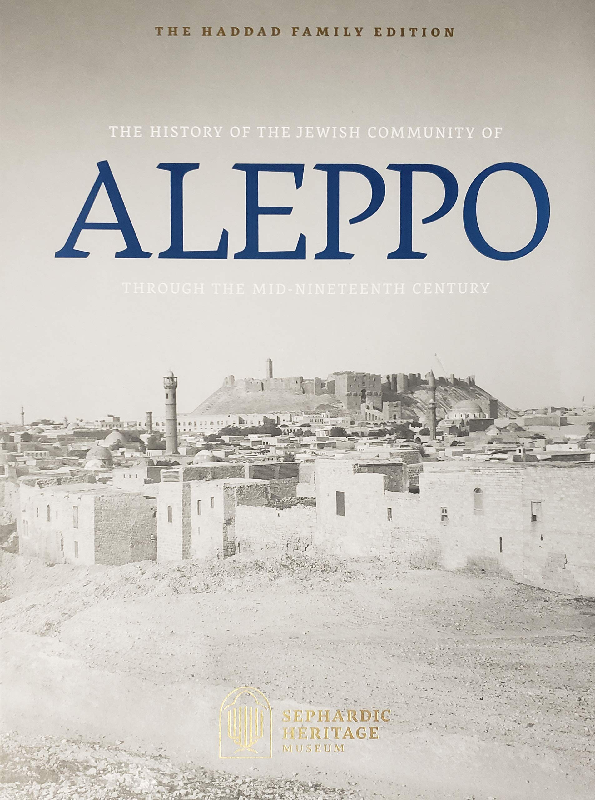 The History of the Jewish Community of Aleppo Through the Mid ...