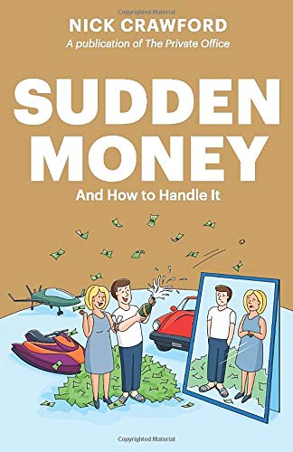 Sudden Money And How to Handle It by Nick Crawford | Goodreads