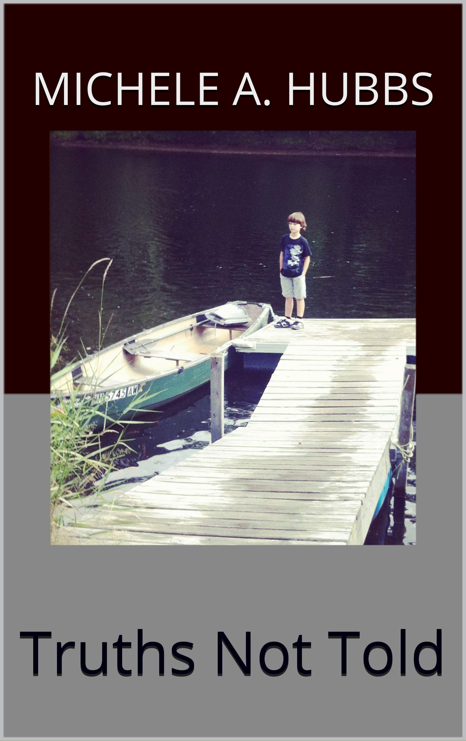 Truths Not Told by Michele A. Hubbs | Goodreads