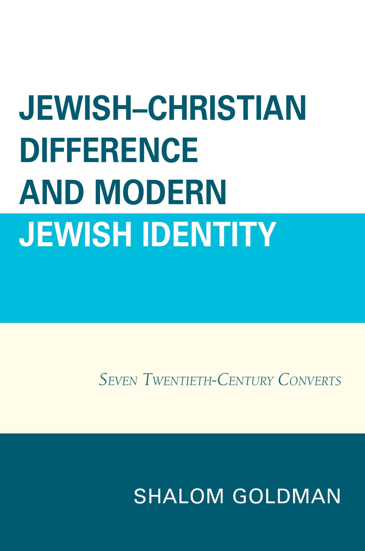 Jewish–Christian Difference and Modern Jewish Identity: Seven Twentieth ...