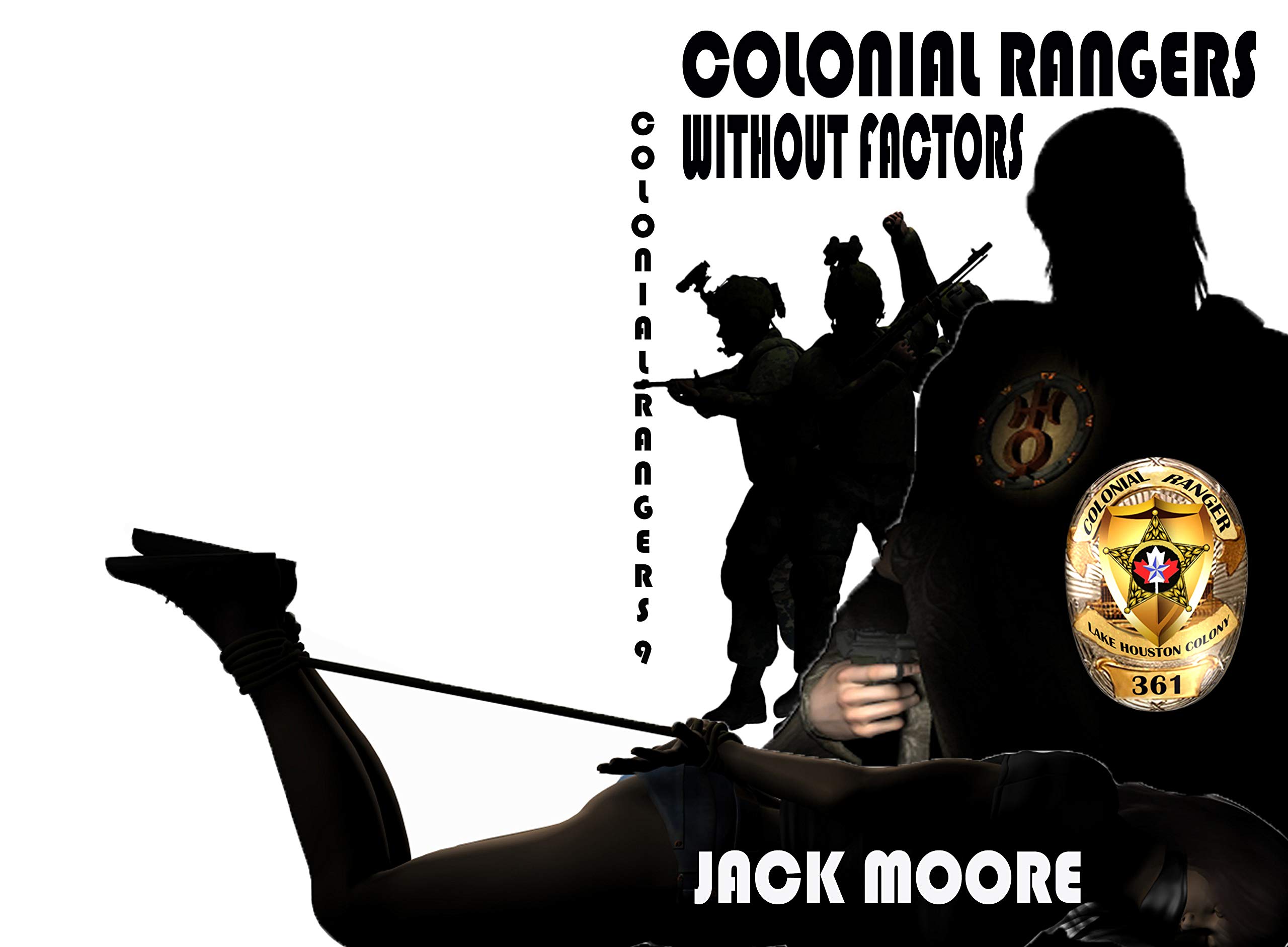 Colonial Rangers: Without Factors by Jack Moore | Goodreads