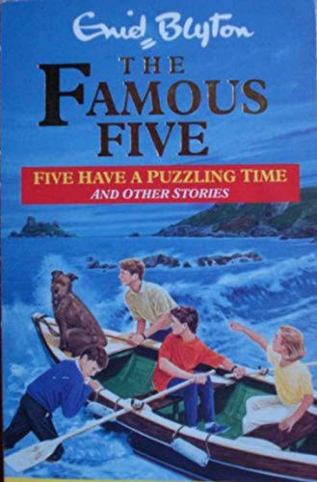 The Famous Five Have a Puzzling Time and Other Stories [Famous Five Story Collection] by Enid ...