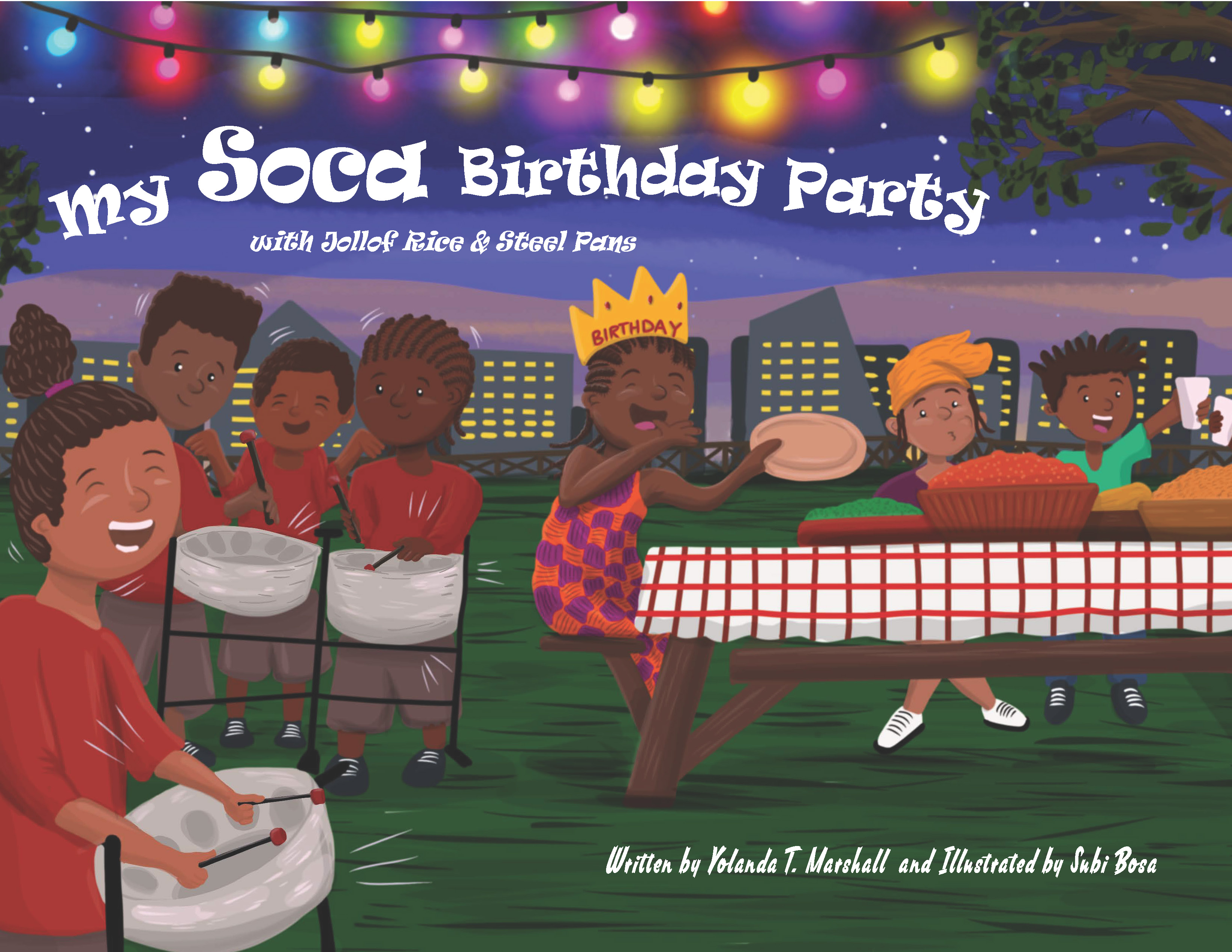 My Soca Birthday Party: With Jollof Rice and Steel Pans by Yolanda T ...