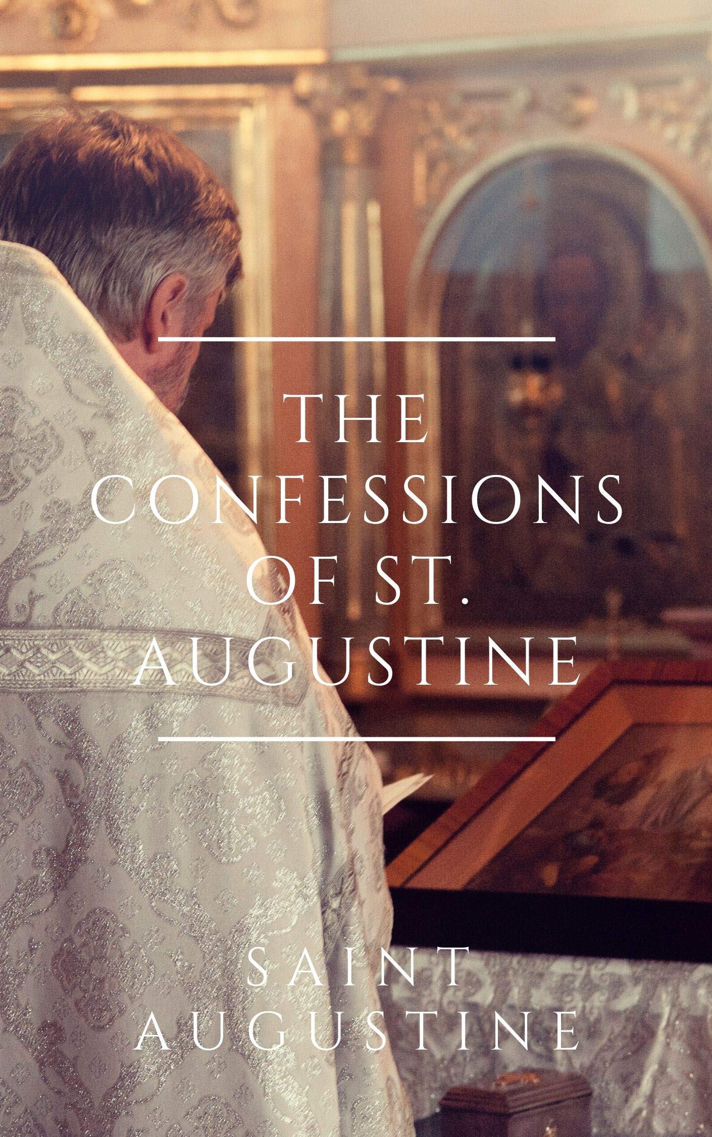 The Confessions of St. Augustine by Augustine of Hippo | Goodreads