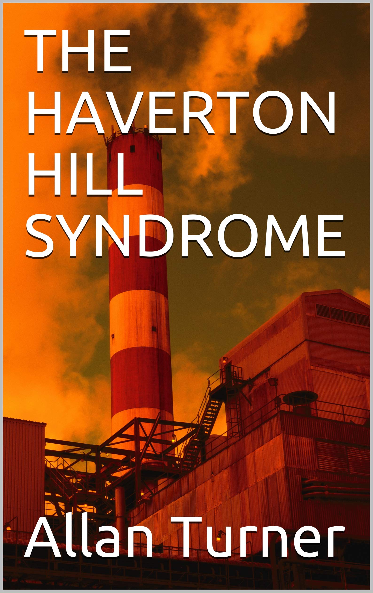 THE HAVERTON HILL SYNDROME by Allan Turner | Goodreads
