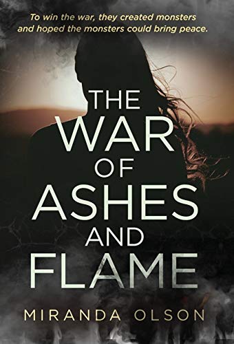 The War of Ashes and Flame (The Firestorm Trilogy) by Miranda Olson ...