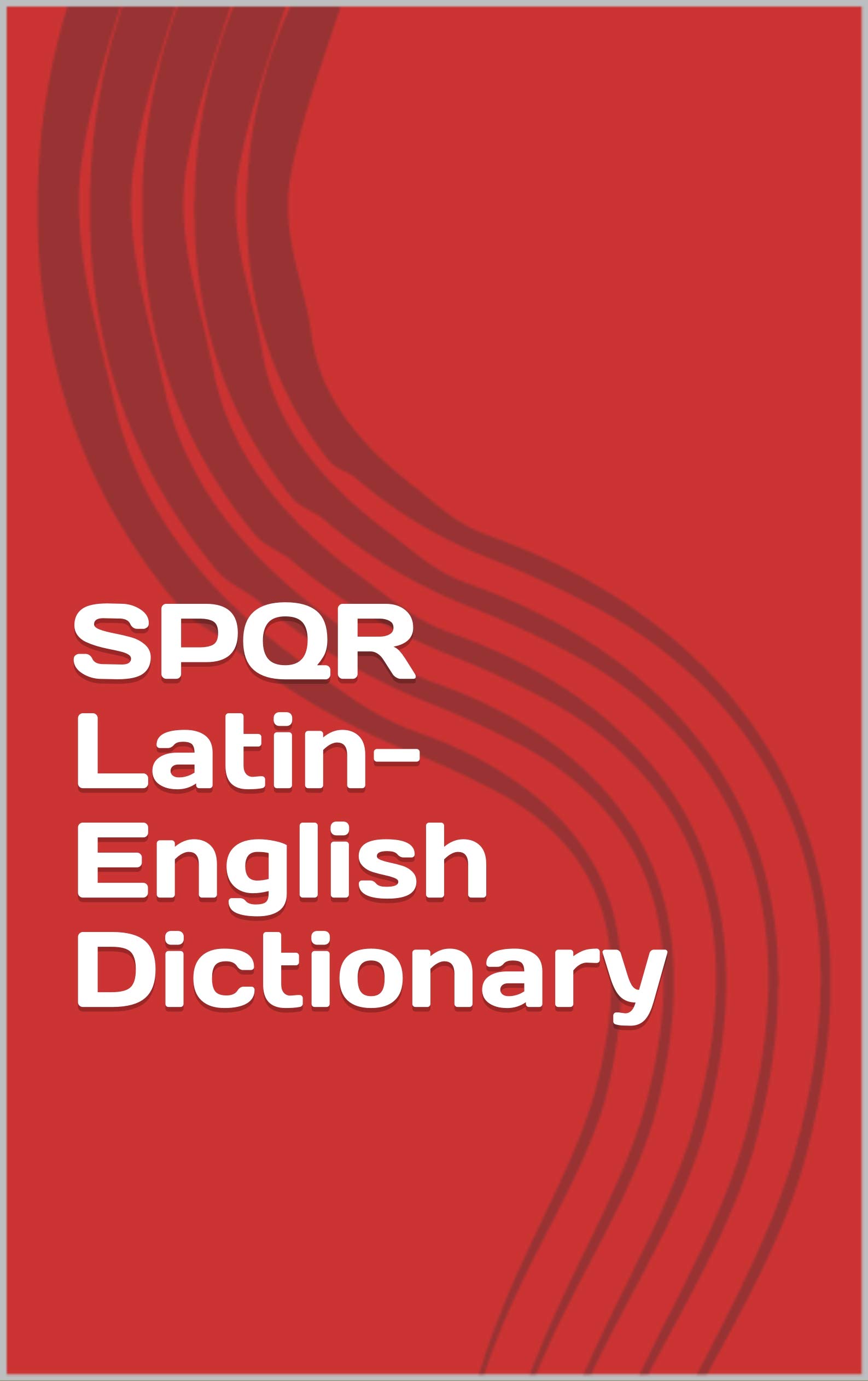 spqr-latin-english-dictionary-by-rudolph-bennett-goodreads