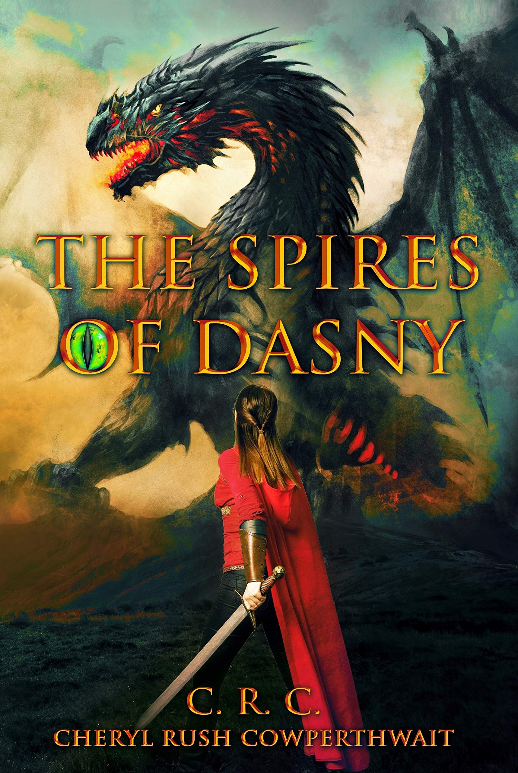 The Spires of Dasny: Dragon Riders School by Cheryl Rush Cowperthwait ...