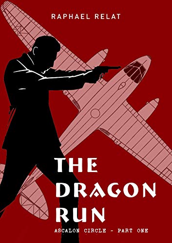 The Dragon Run (Ascalon Circle, #1) by Rachel Relat | Goodreads