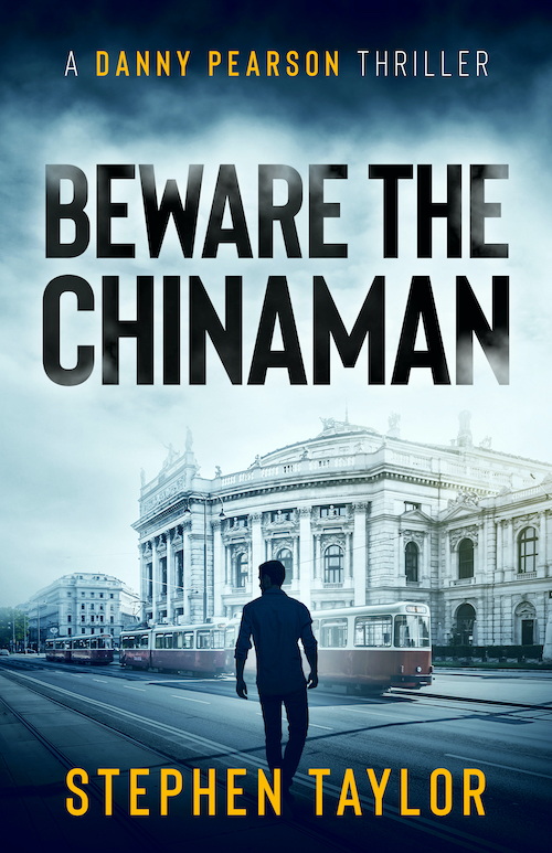 Beware the Chinaman (Danny Pearson #3) by Stephen Taylor | Goodreads