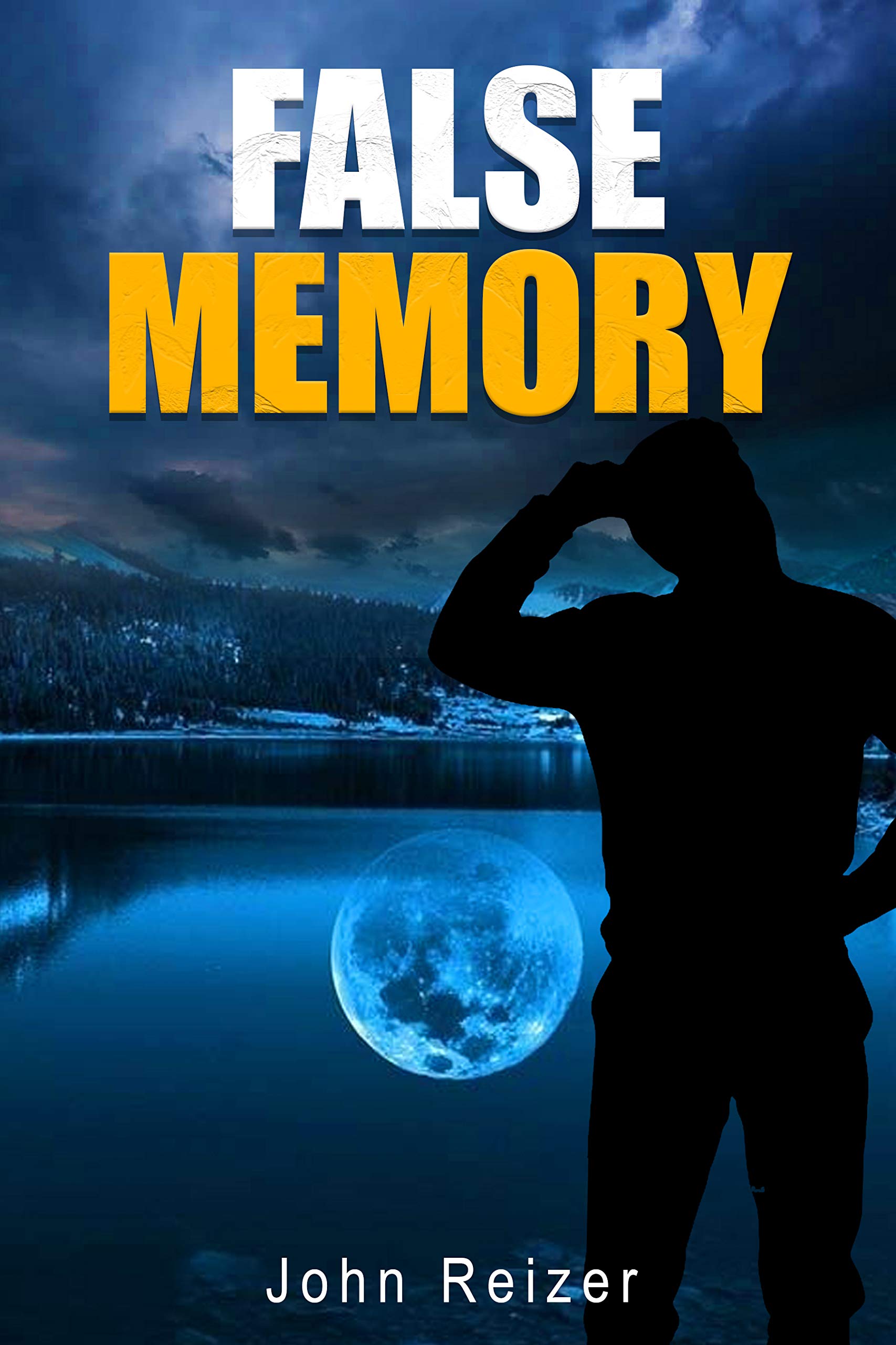 False Memory by John Reizer | Goodreads