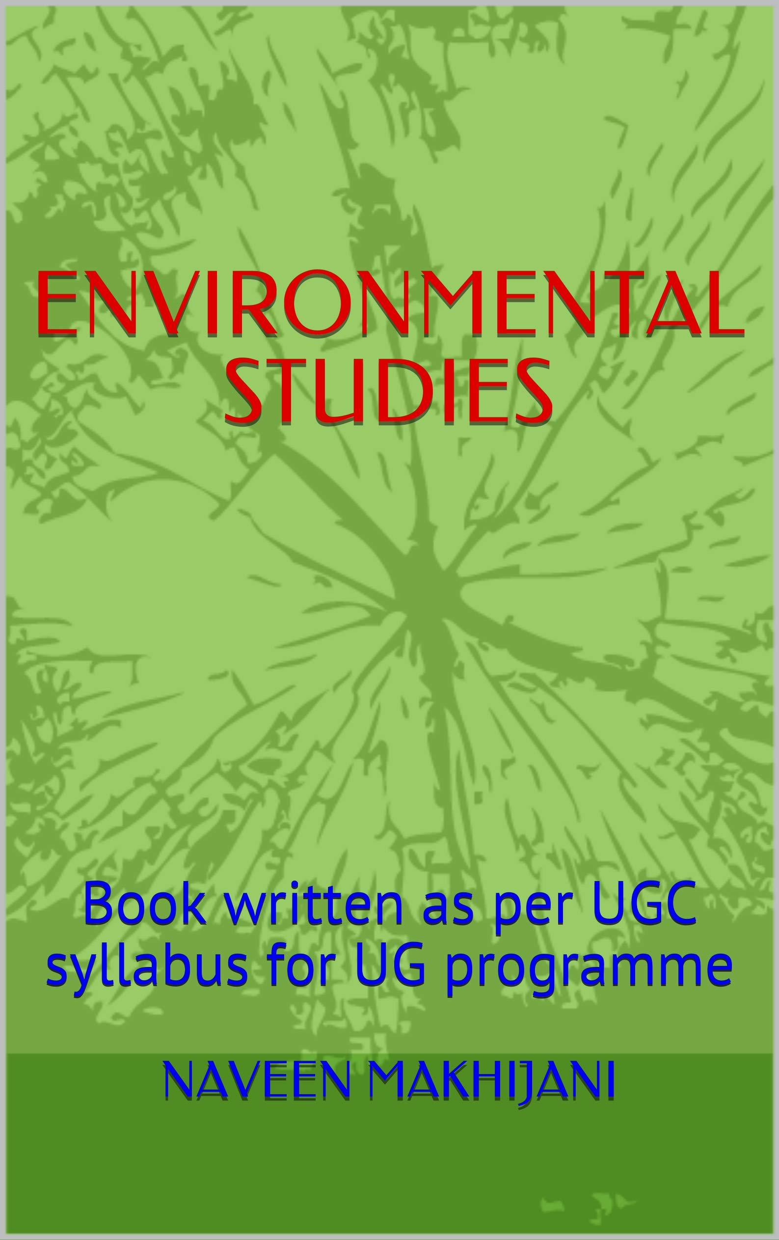 ENVIRONMENTAL STUDIES: Book written as per UGC syllabus for UG ...