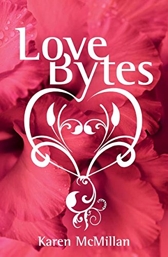Love Bytes by Karen McMillan | Goodreads